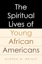 The Spiritual Lives of Young African Americans - Reading Religion