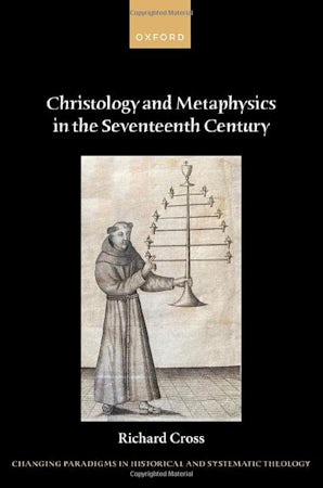 Christology and Metaphysics in the Seventeenth Century - Reading Religion