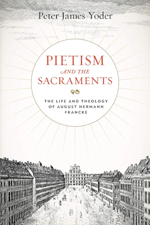 Pietism and the Sacraments - Reading Religion