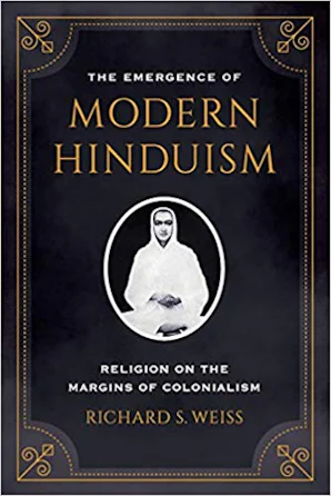 The Emergence of Modern Hinduism - Reading Religion