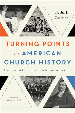 Turning Points in American Church History - Reading Religion