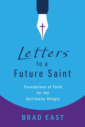 Letters to a Future Saint - Reading Religion