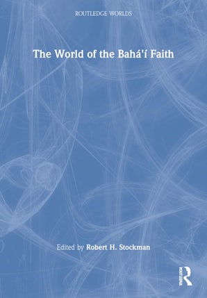 The World of the Bahá'í Faith - Reading Religion