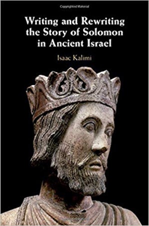 Writing and Rewriting the Story of Solomon in Ancient Israel - Reading ...