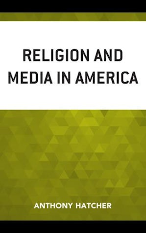 Religion and Media in America - Reading Religion