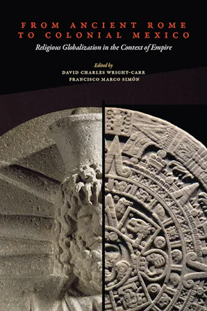 From Ancient Rome to Colonial Mexico - Reading Religion