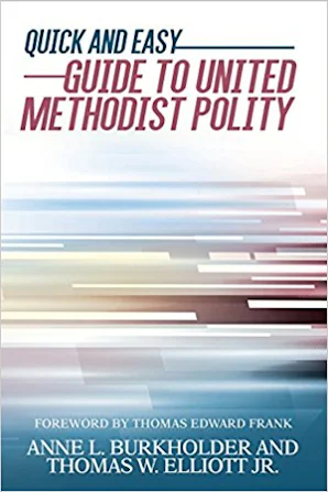 Quick and Easy Guide to United Methodist Polity - Reading Religion