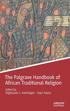 The Palgrave Handbook of African Traditional Religion - Reading Religion