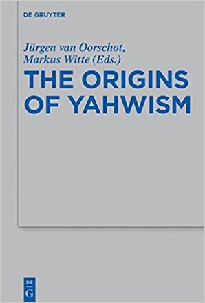 The Origins of Yahwism - Reading Religion