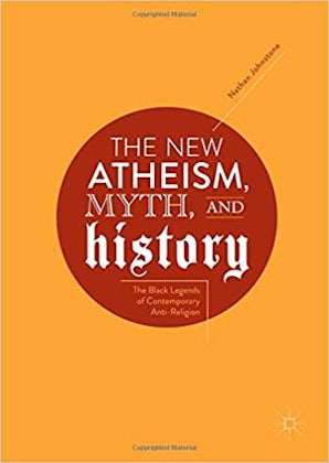 The New Atheism, Myth, and History - Reading Religion