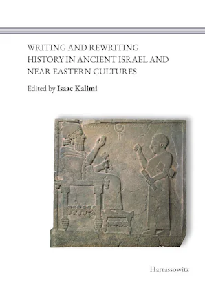 Writing and Rewriting History in Ancient Israel and Near Eastern ...