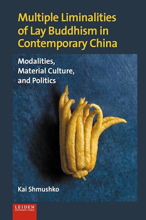 Multiple Liminalities of Lay Buddhism in Contemporary China - Reading ...